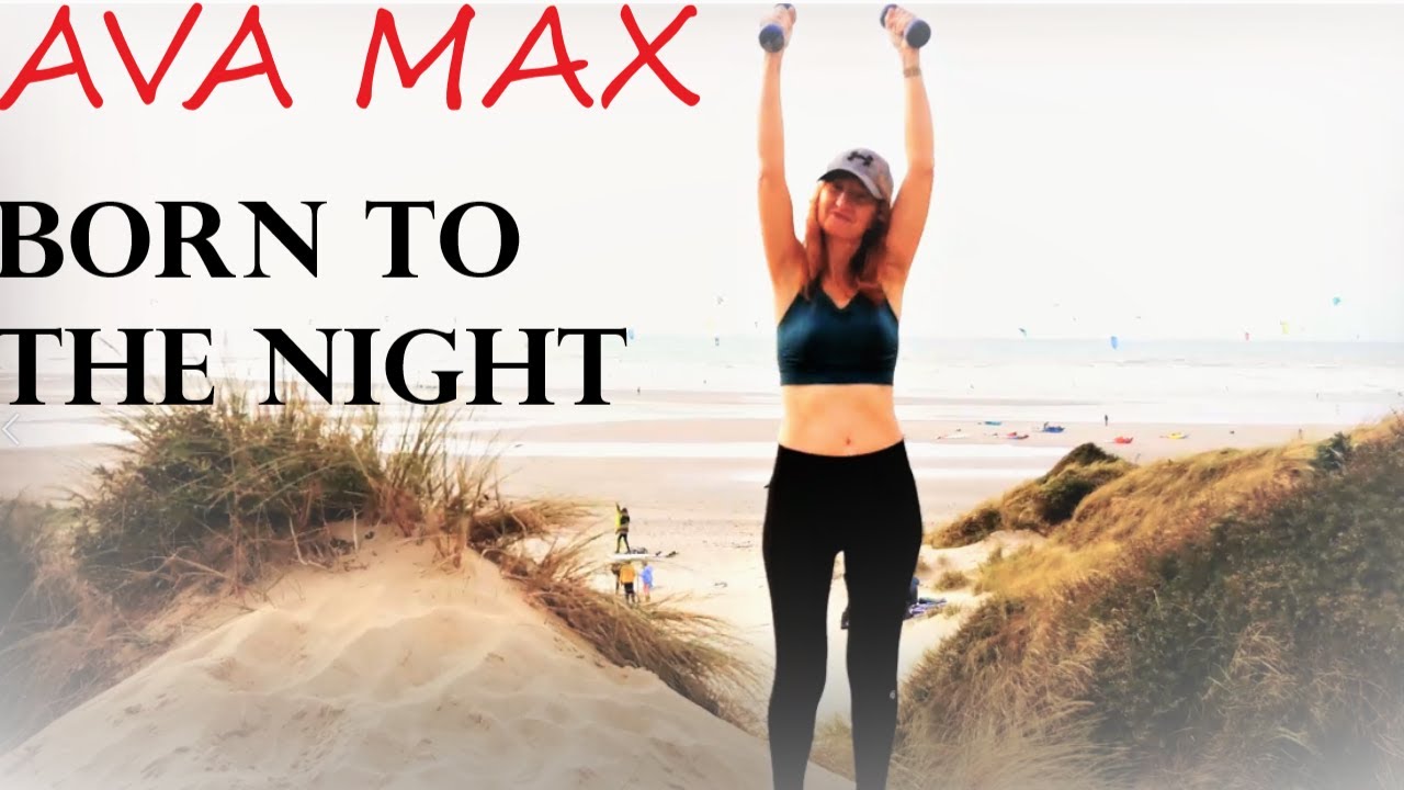 Ava Max - Born To The Night REMIX (fitness video) - YouTube