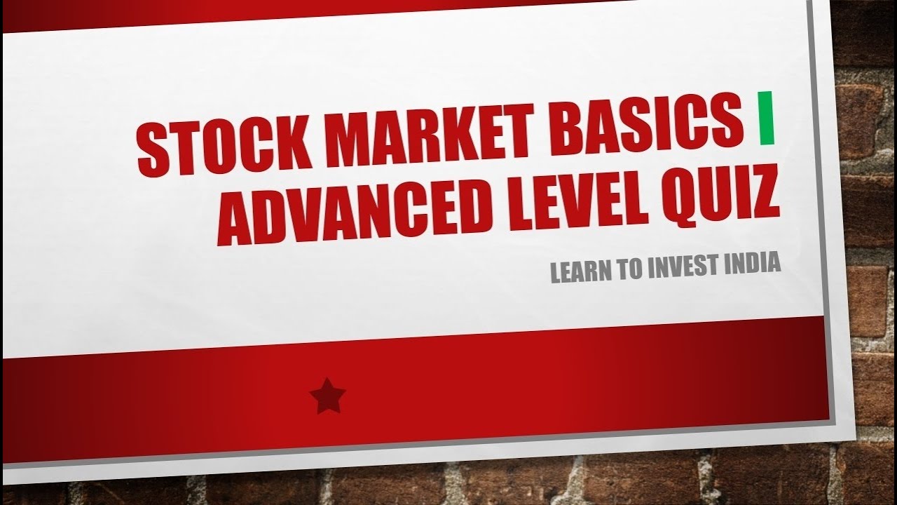 Stock Market Basics l Advanced level Quiz - YouTube