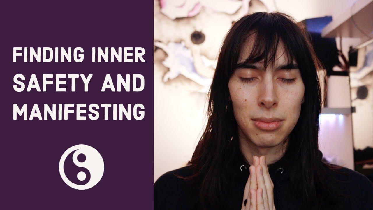 Inner work Wednesday: Finding inner safety and manifestation - YouTube
