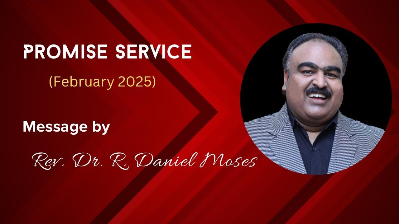 PROMISE MESSAGE - FEBRUARY 2025 | Rev.Dr.Daniel Moses Robert - YouTube