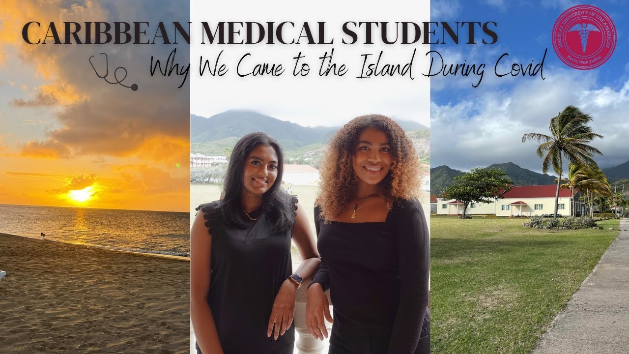 Why We Came Down to Nevis During Covid | Medical School | Medical ...
