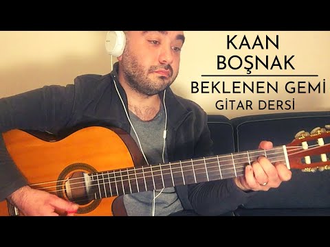 Kaan Boşnak - Beklenen Gemi (Gitar Dersi) Akor #BaresizŞarkı