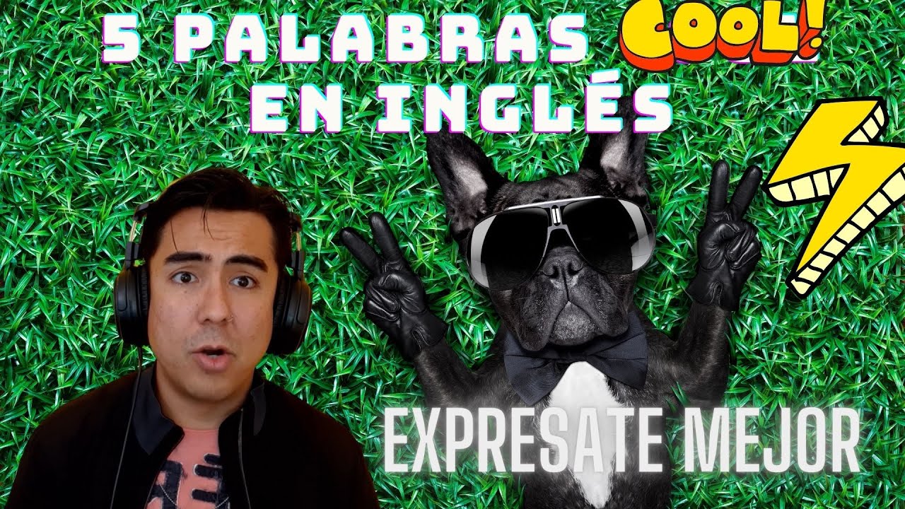 5 Palabras Cool En Ingl s YouTube 5-palabras-cool-en-ingl-s-youtube