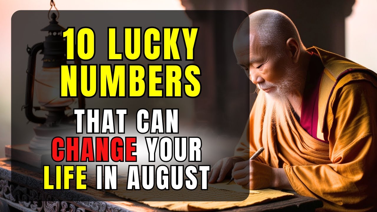 These 10 Lucky Numbers Will Appear in August 2024 | Zen Story - YouTube