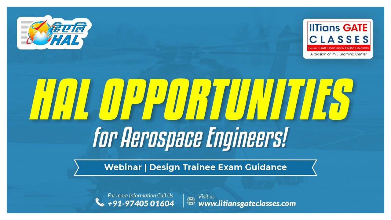 Webinar on opportunities in HAL for Aeronautical/Aerospace Engineers ...
