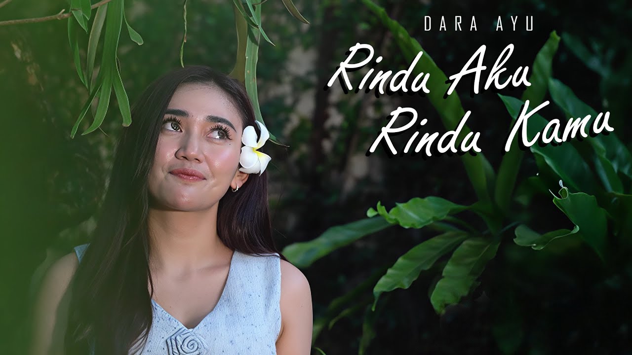 DARA AYU - Rindu Aku Rindu Kamu | Doel Sumbang - YouTube