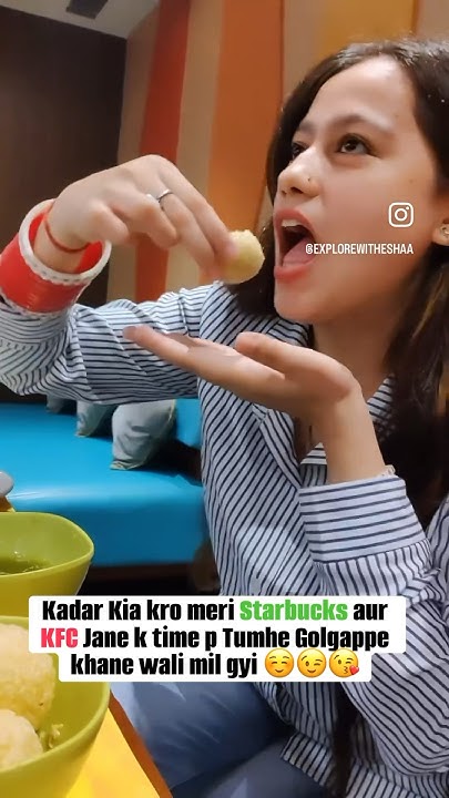 #explorewitheshaa #onelove #golgappa - YouTube