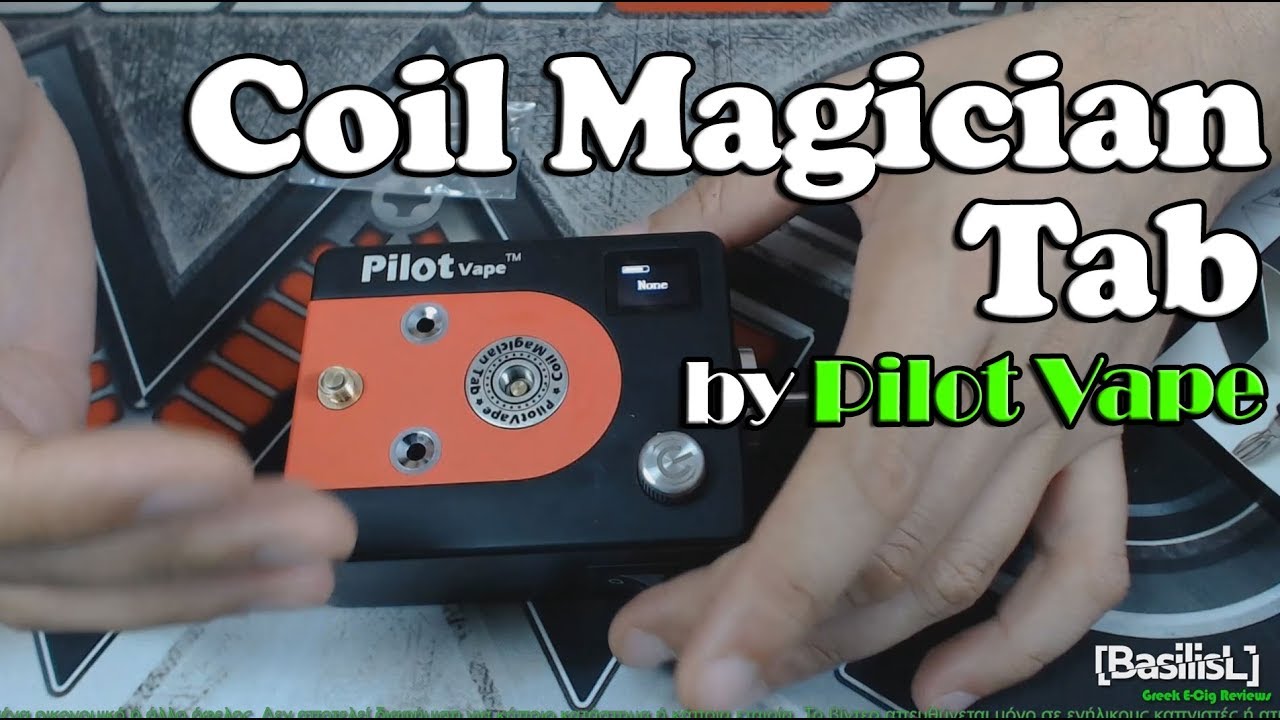 Coil Magician Tab by Pilot Vape - BasilisL (Greek Reviews) - YouTube