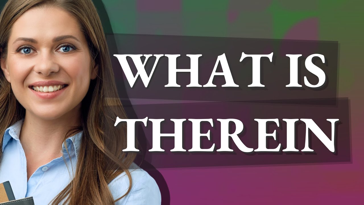 Therein | meaning of Therein - YouTube