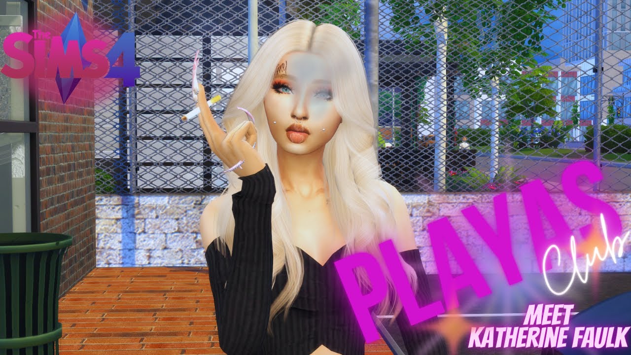 NEW LP KATHERINE AKA "BLANCA" |PLAYA'S CLUB| Sims 4 Let's Play - YouTube