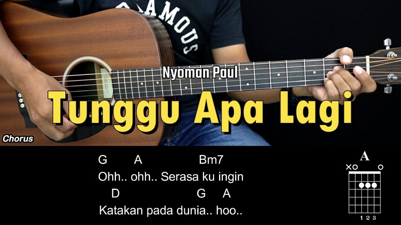 Tunggu Apa Lagi - Nyoman Paul | Tutorial Chord Gitar Mudah dan Lirik - YouTube