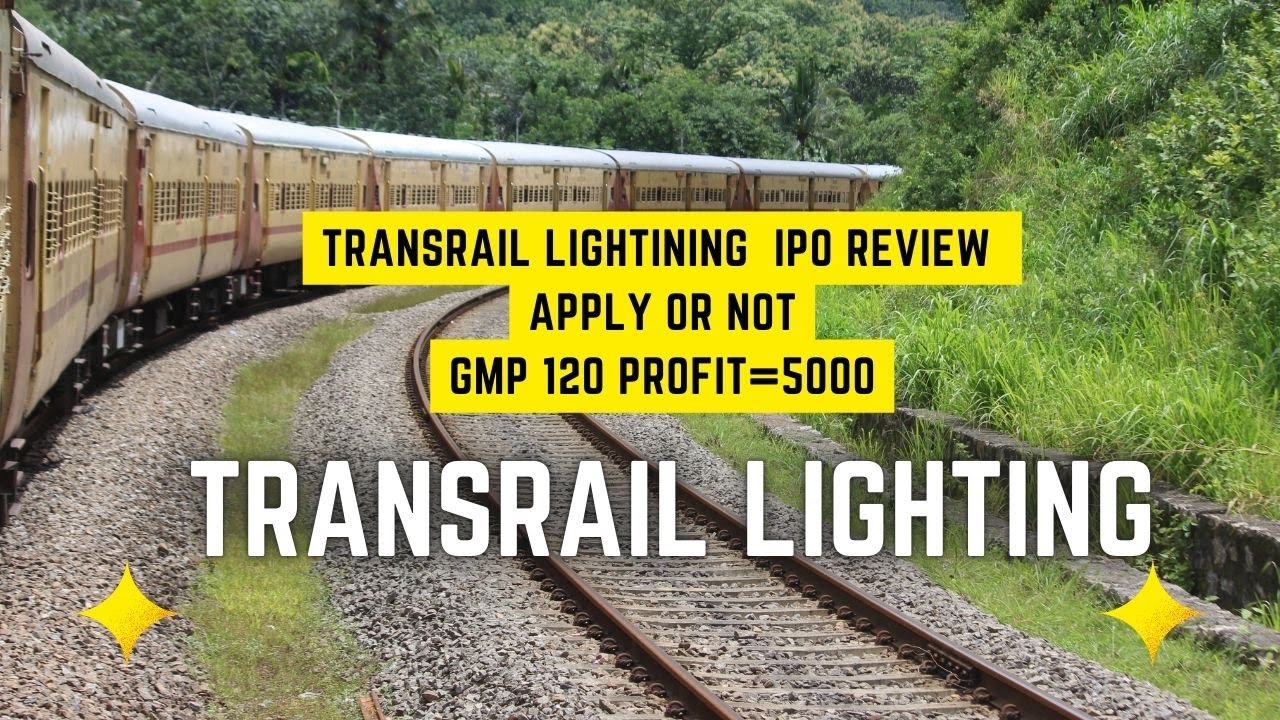 Transrail Lighting Limited IPO Review | Apply Or Not ?? | Transrail ...