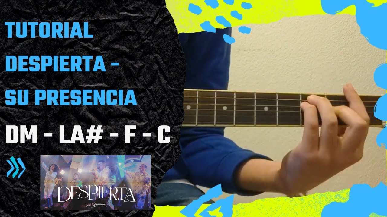 Tutorial guitarra - despierta - Su presencia - YouTube