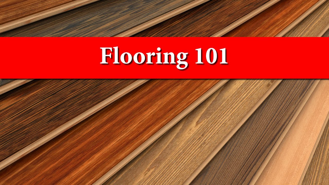 Flooring 101 - YouTube