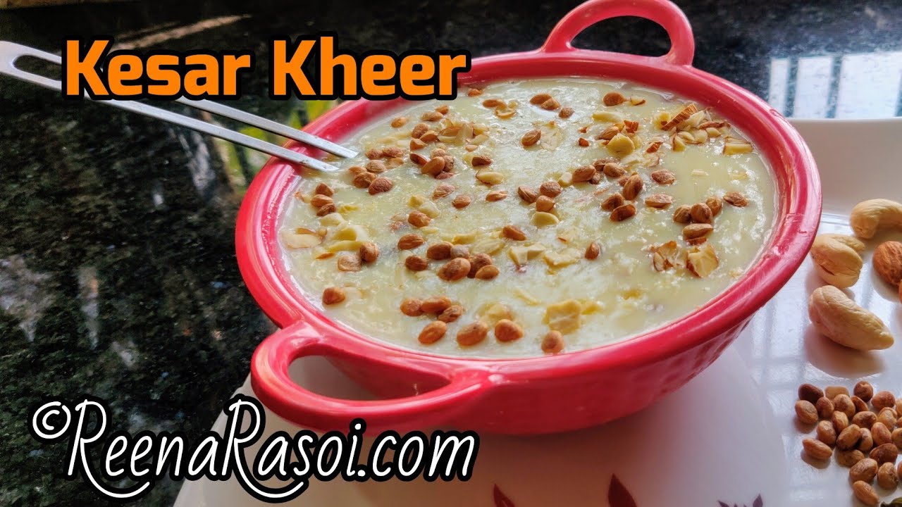 Kesar Kheer केसर खीर Kesar Firni / Paisam / Payesh / Rice Pudding - YouTube