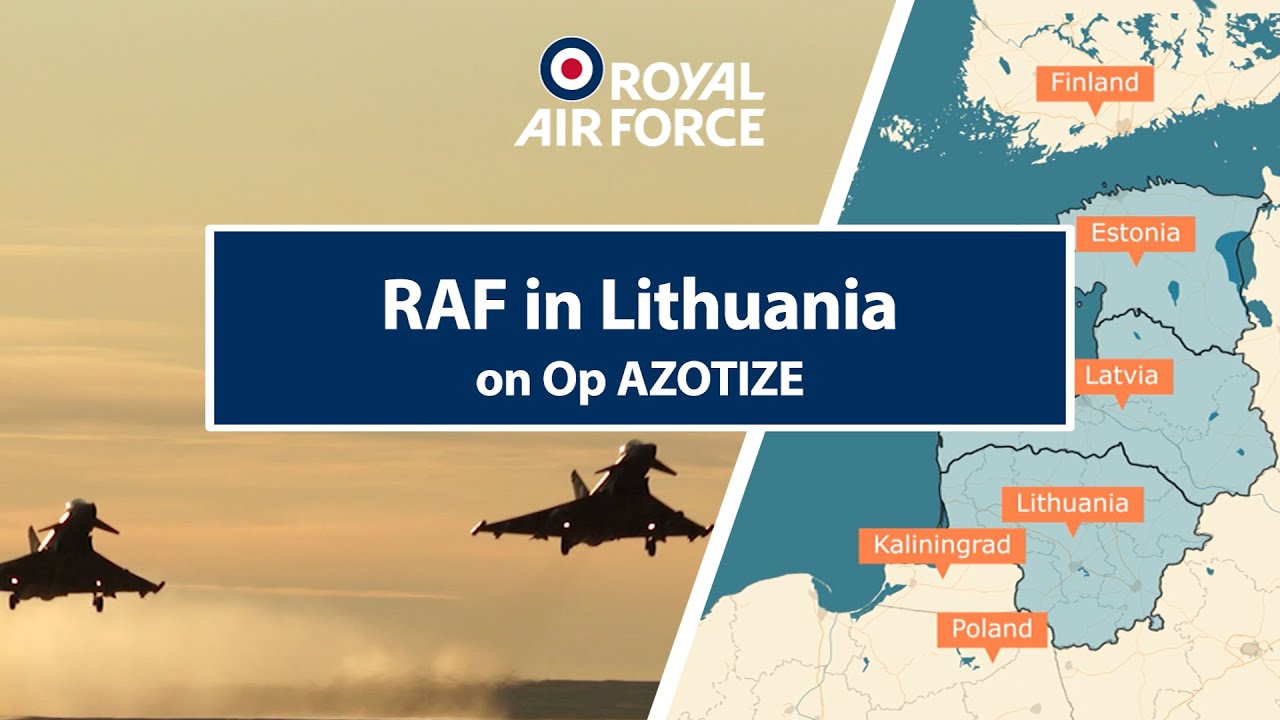 RAF in Lithuania on Op AZOTIZE - YouTube