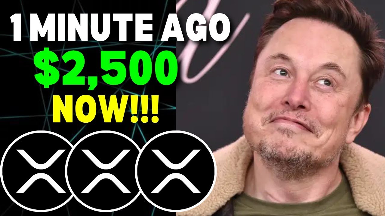 Elon Musk just confirmed $2,500 XRP! - XRP News Today - YouTube