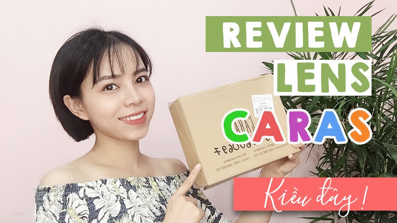 Review Lens Caras ♡ Lens cho người mắt yếu ♡ Góc Đẹp + ♡ Kiều đây ...