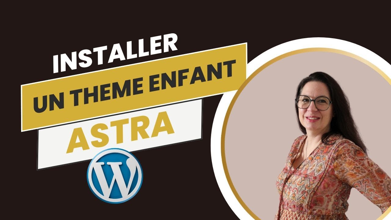 Thème enfant Astra WordPress : le télécharger, l'installer | Tutoriel débutant WordPress - YouTube