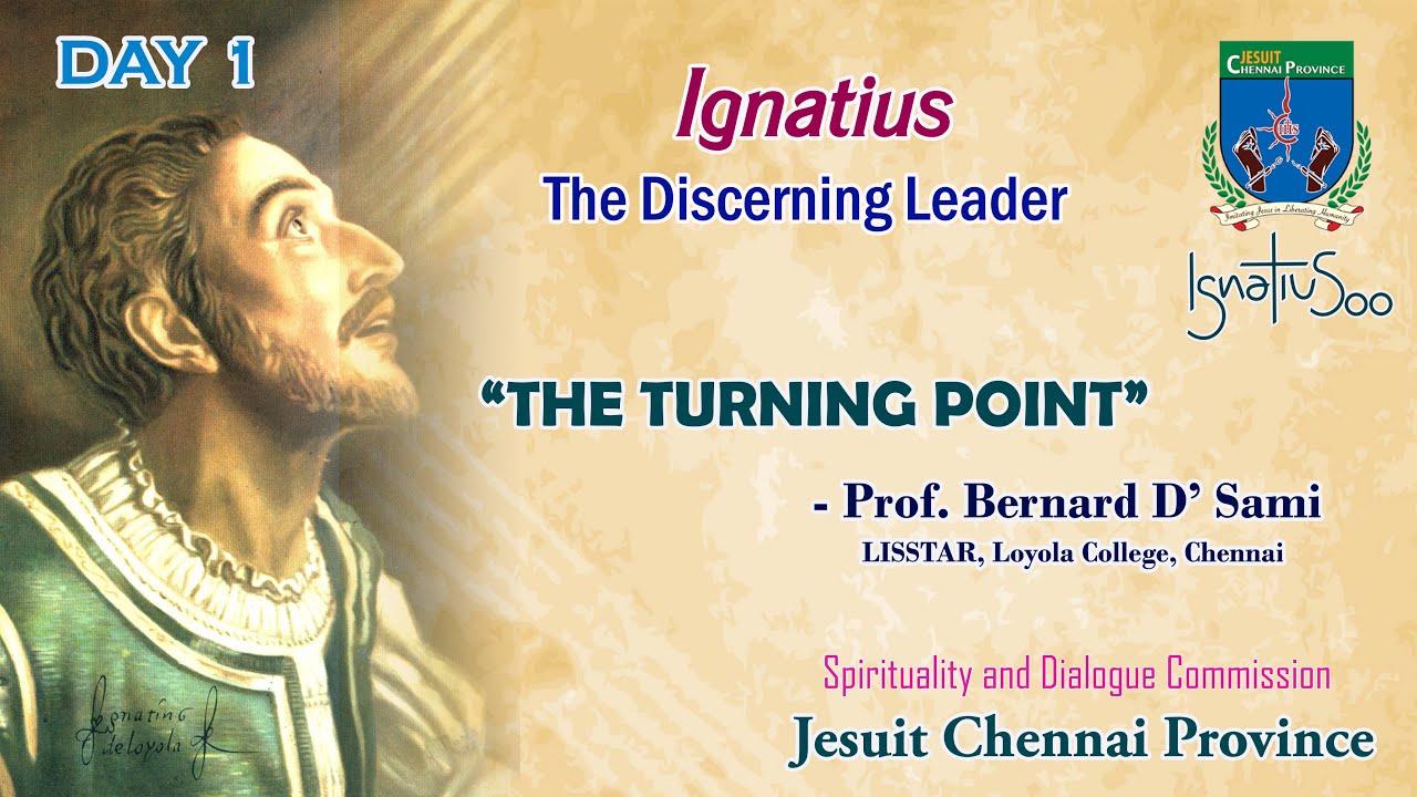 Ignatius: The Discerning Leader || Day 1-THE TURNING POINT by Dr ...
