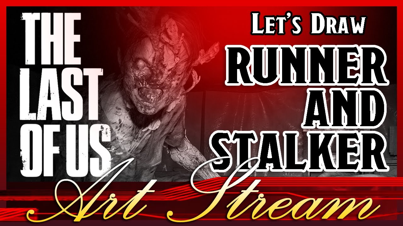 Let's draw the Runner & the Stalker from The Last of Us LIVE stream ...