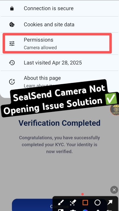 SealSend Camera Not Opening For Face KYC verification Issue Solution || SealSend Camera Errors ...