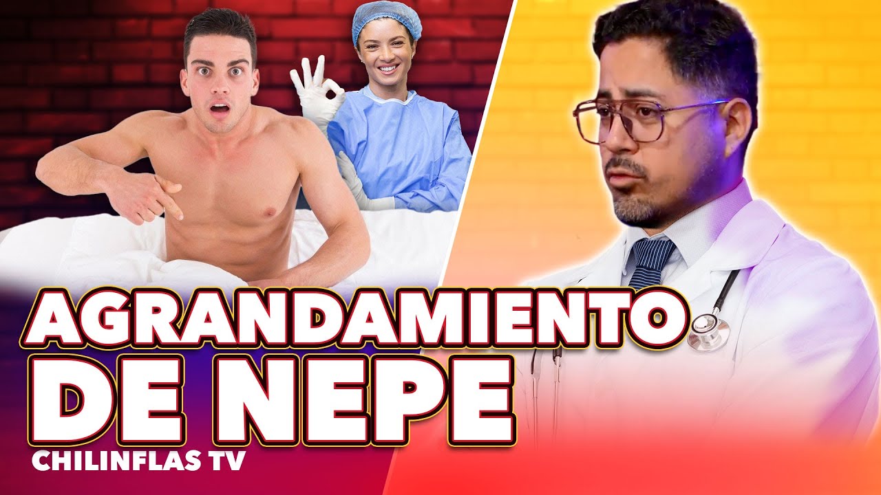 Así es el agrandamiento de p3n3 | Chaironman | Chilinflas - YouTube