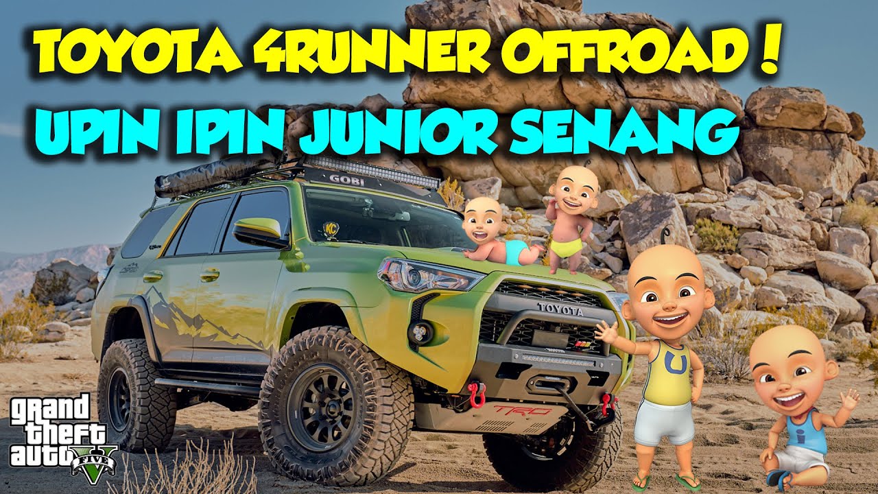 UPIN IPIN OFFROAD TOYOTA 4RUNNER SUPER OFFROAD NTAP - GTA V MOD SULTAN ...