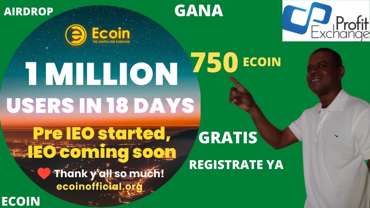 ECOIN AIRDROPS: GANA 750 ECOIN = 2 usd POR REGISTRO Y MAS INVITANDO ...