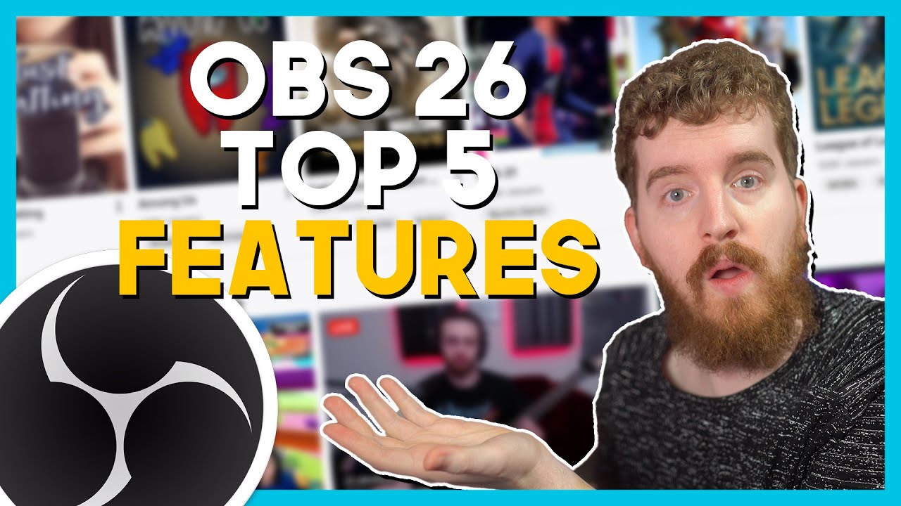 OBS STUDIO Update 26: Top 5 Features You Need to Know - YouTube