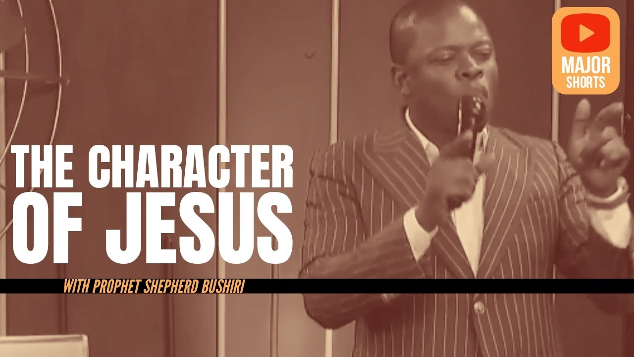 The character of Jesus | Prophet Shepherd Bushiri - YouTube