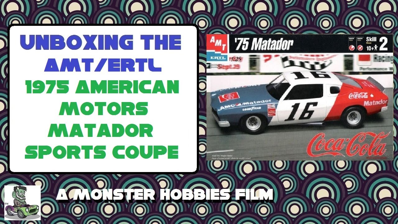 Unboxing The 1975 Mark Donohue AMC Matador Sports Coupe Model Kit By ...
