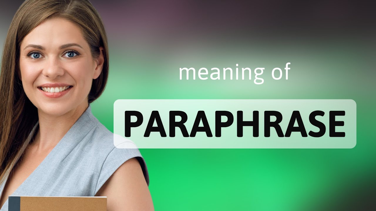 Paraphrase | what is PARAPHRASE definition - YouTube