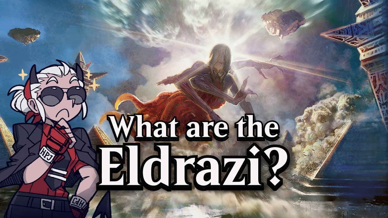 Viewers ask: What are the Eldrazi? [MTG Lore] - YouTube