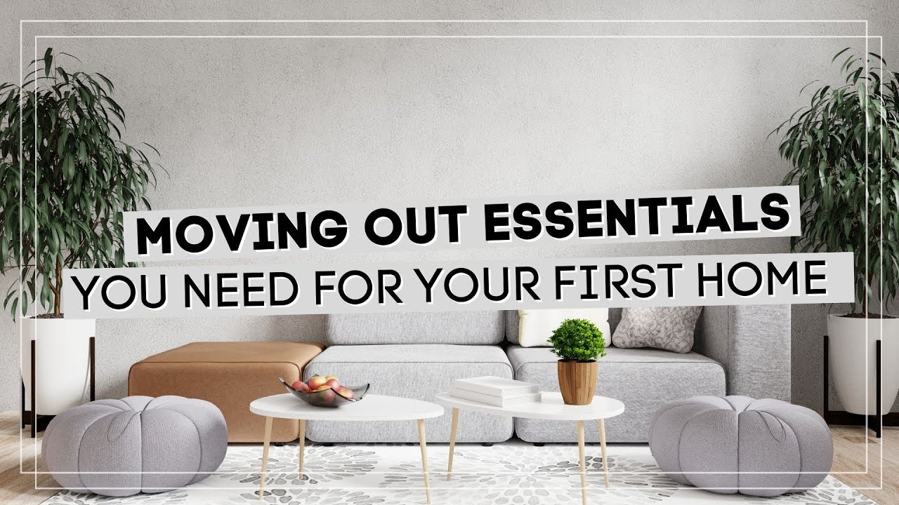 Moving out essentials you need for your first home - YouTube