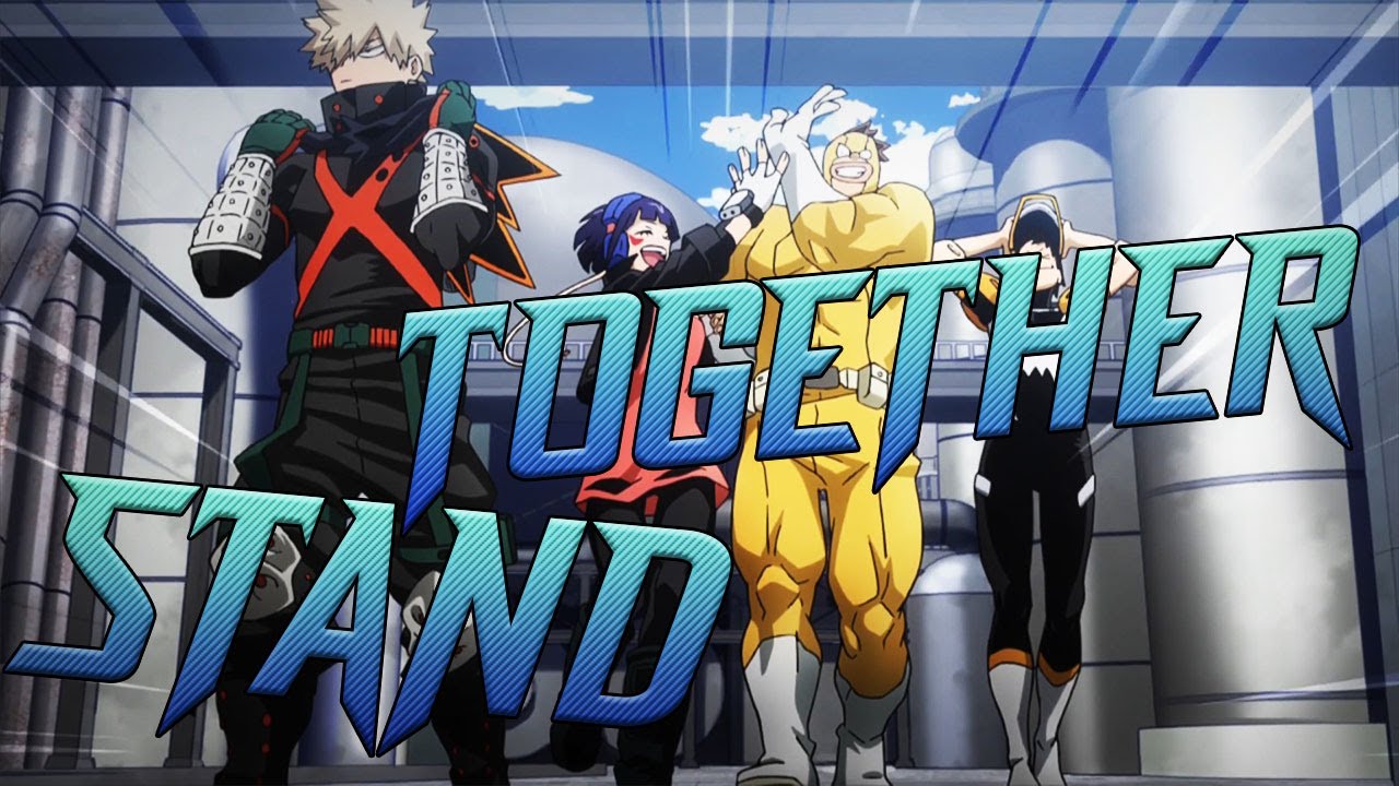 My Hero Academia「AMV」- When We Stand Together - YouTube