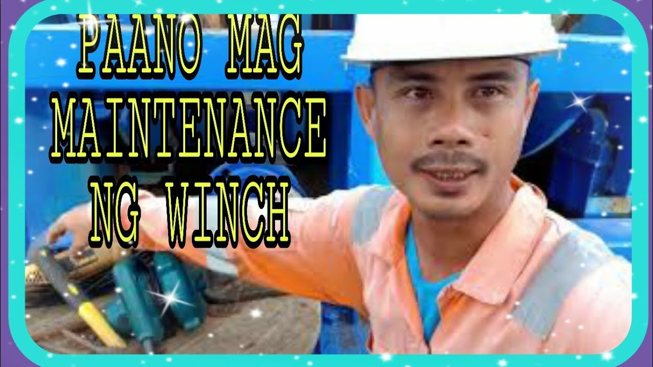 HOW TO MAINTENANCE THE WINCH ( TAGALOG ) - YouTube