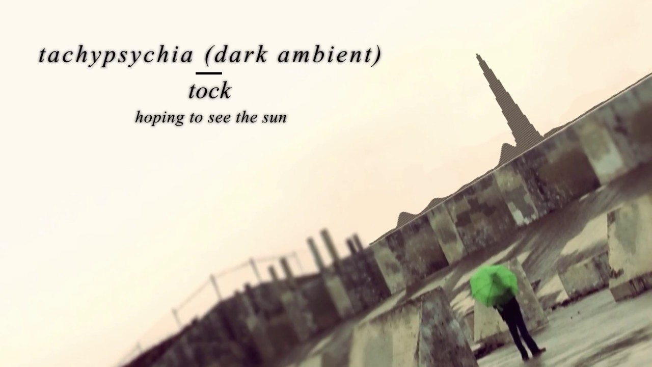 Tachypsychia || Hoping to See the Sun (2013) || Dark Ambient genre ...