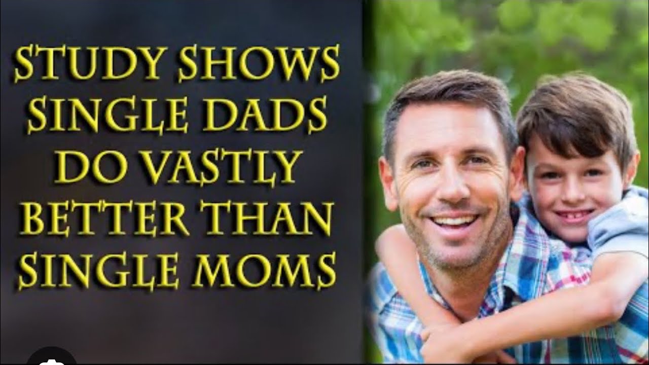 Single moms VS Single dads VS 2 parent house holds - YouTube