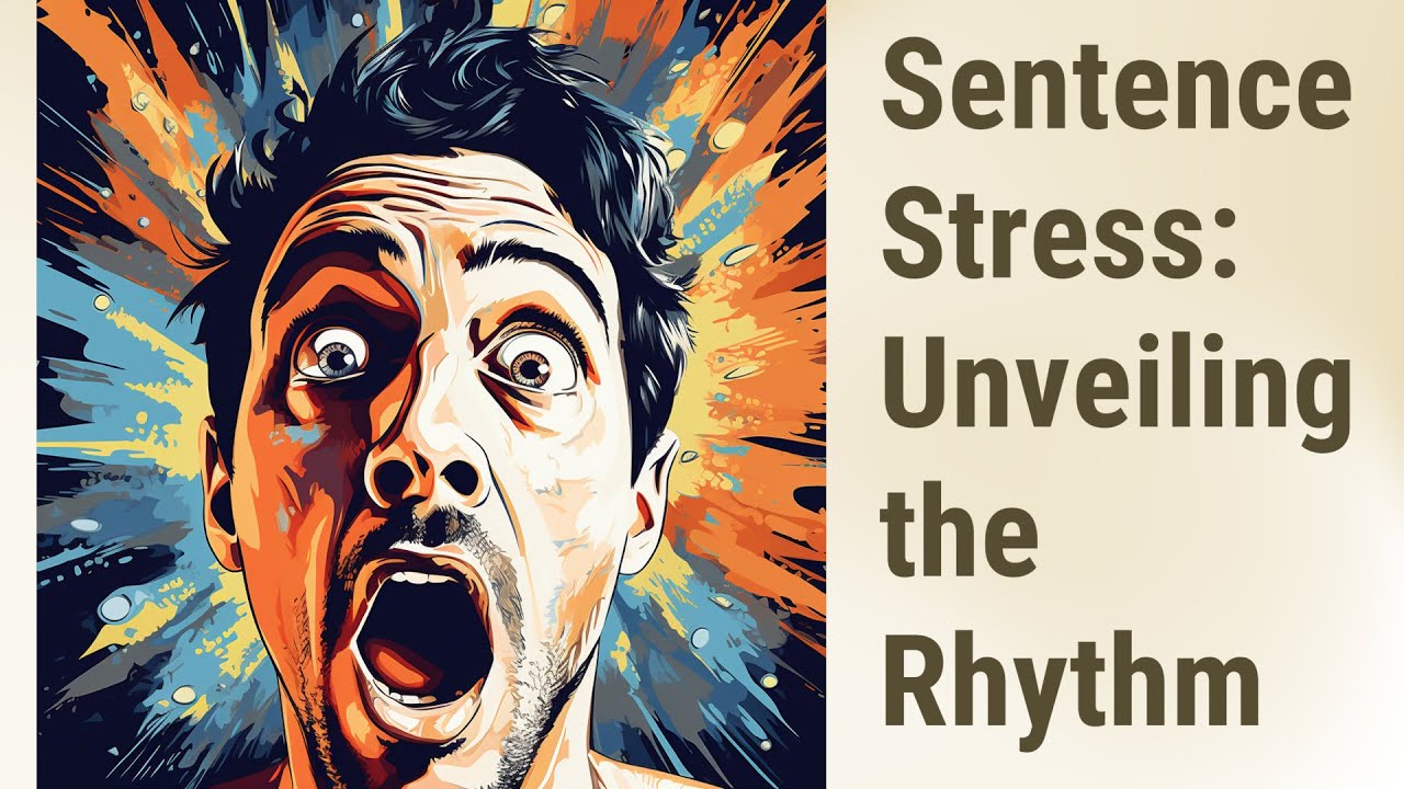 Mastering Sentence Stress: The Pulse of English Language - YouTube