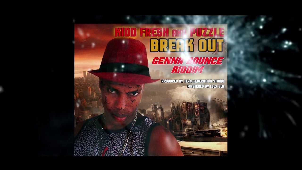KIDD FRESH - BREAK OUT- GENNA BOUNCE RIDDIM - YouTube