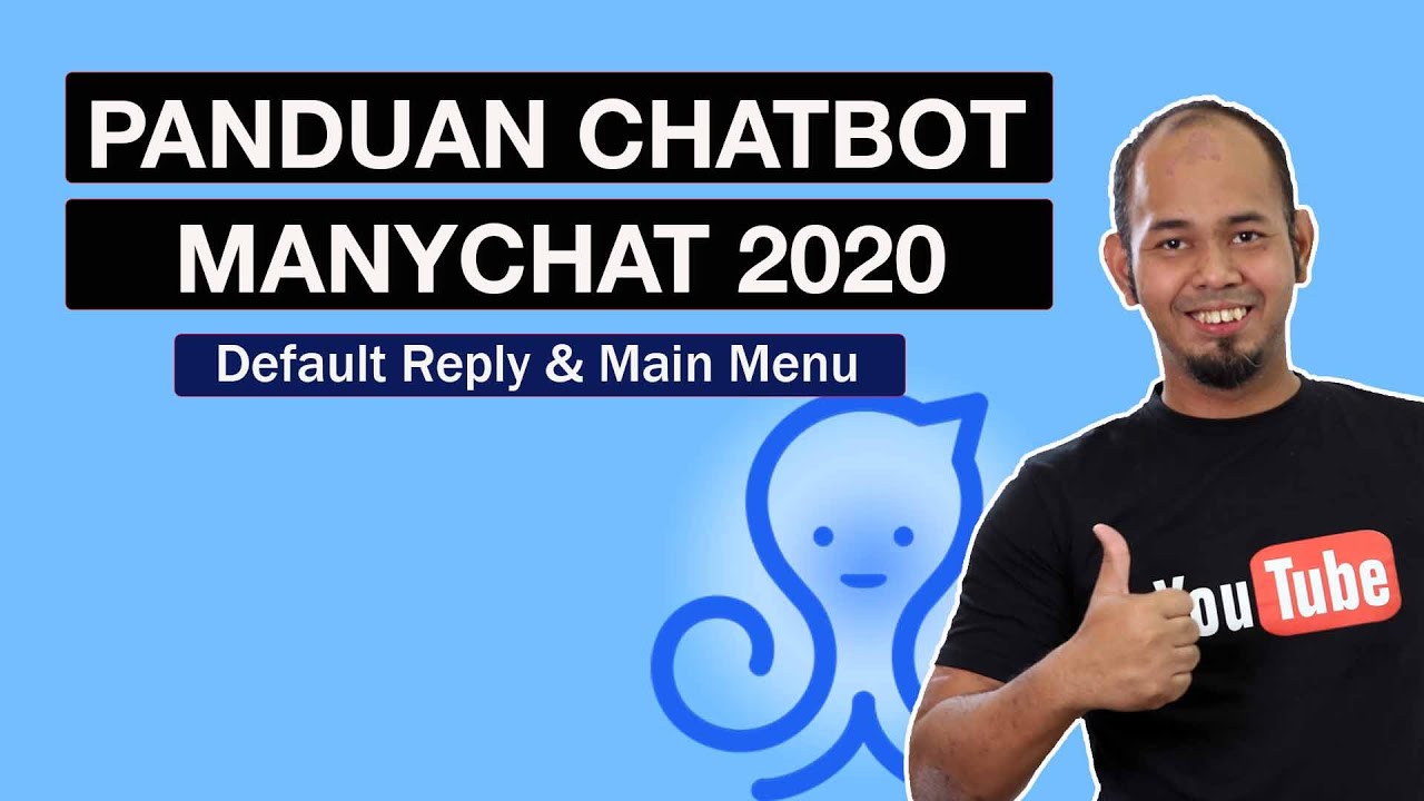 Cara Setup Chatbot Manychat 2020 - Default Reply & Main Menu - YouTube