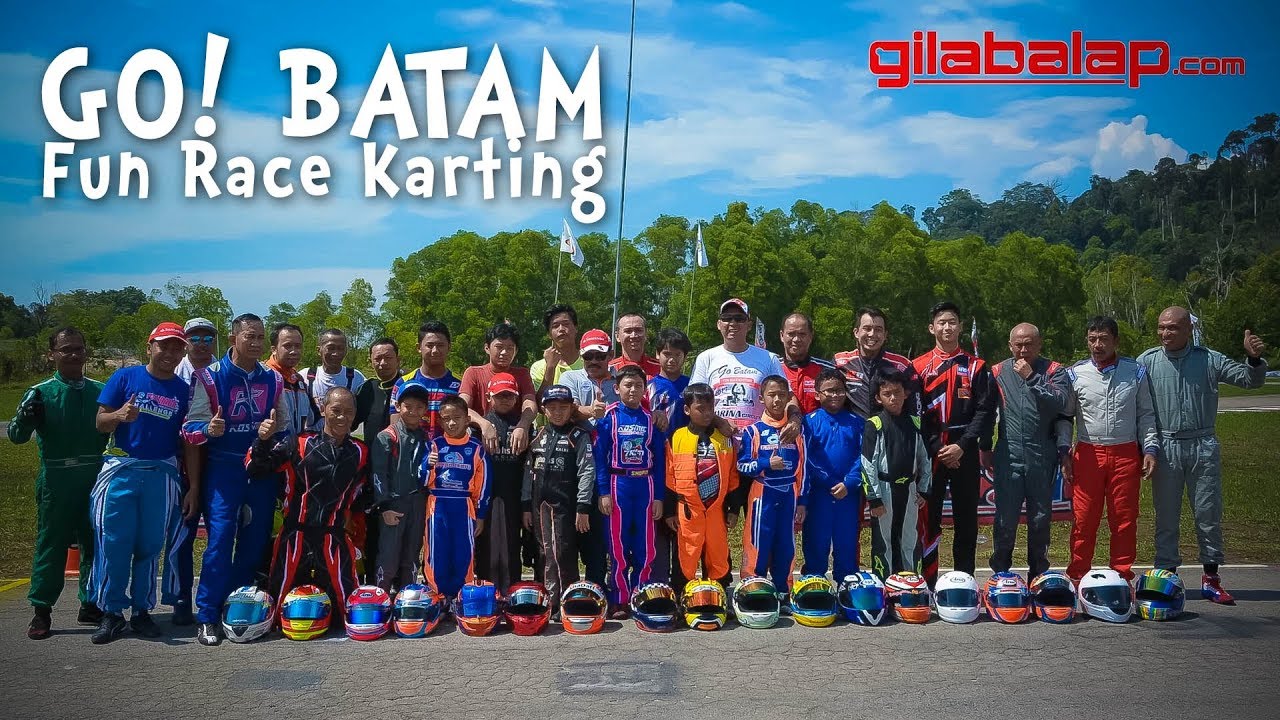 Highlight GO Batam Fun Race Karting 2017 - YouTube