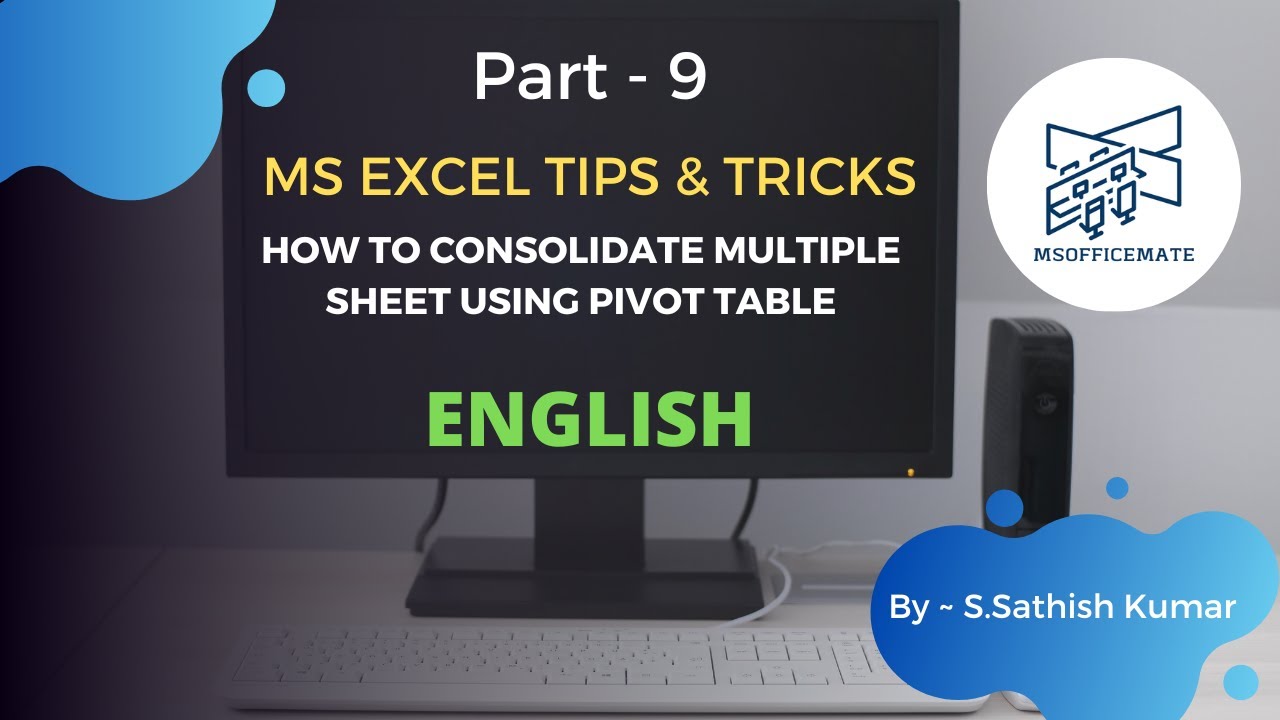 How To Consolidate Multiple Sheets Using Pivot Table Tips Tricks How To Consolidate Multiple Sheets Using Pivot Table Tips Tricks