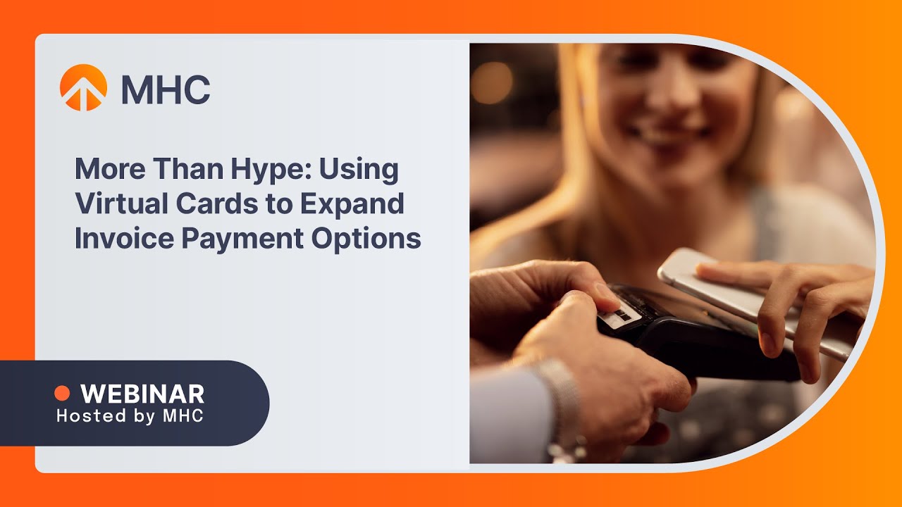 [WEBINAR] More Than Hype: Using Virtual Cards to Expand Invoice Payment ...