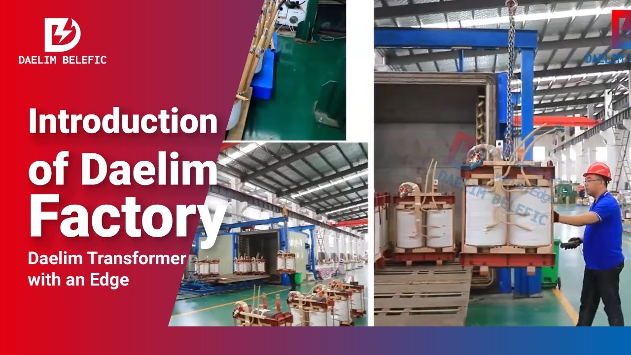 Introduction of Daelim Factory | Daelim Transformer - YouTube