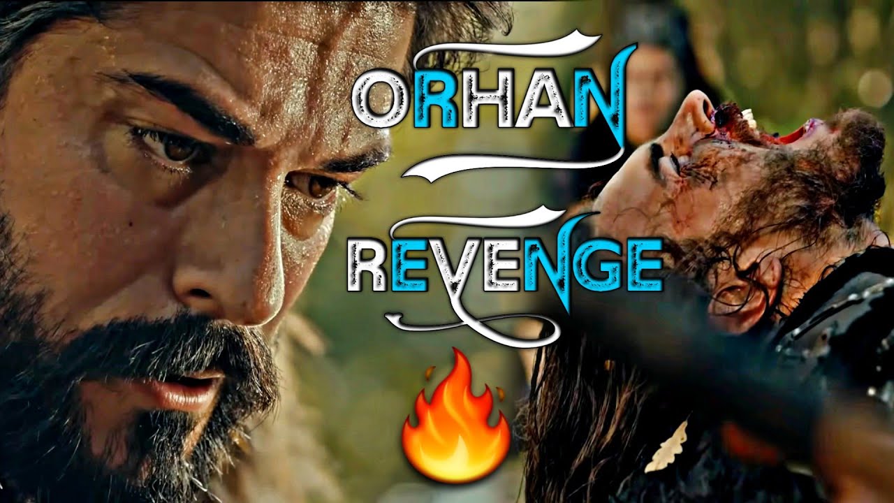 Orhan Revenge ⚔️ || osman killer attitude 🔥 ||osman || #ertugrul #osman ...