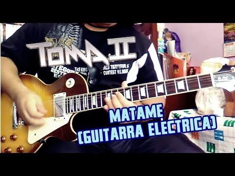 Toma II - Matame (Guitar performance by Gerardo Romero) - YouTube