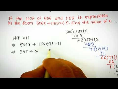 2. If the HCF of 506 and 1155 is expressible in the form 506x + 1155(-7 ...