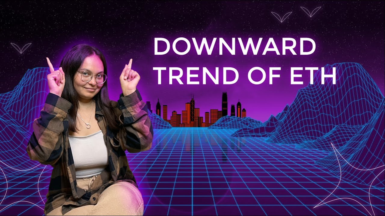 Downward Trend Of ETH YouTube downward-trend-of-eth-youtube